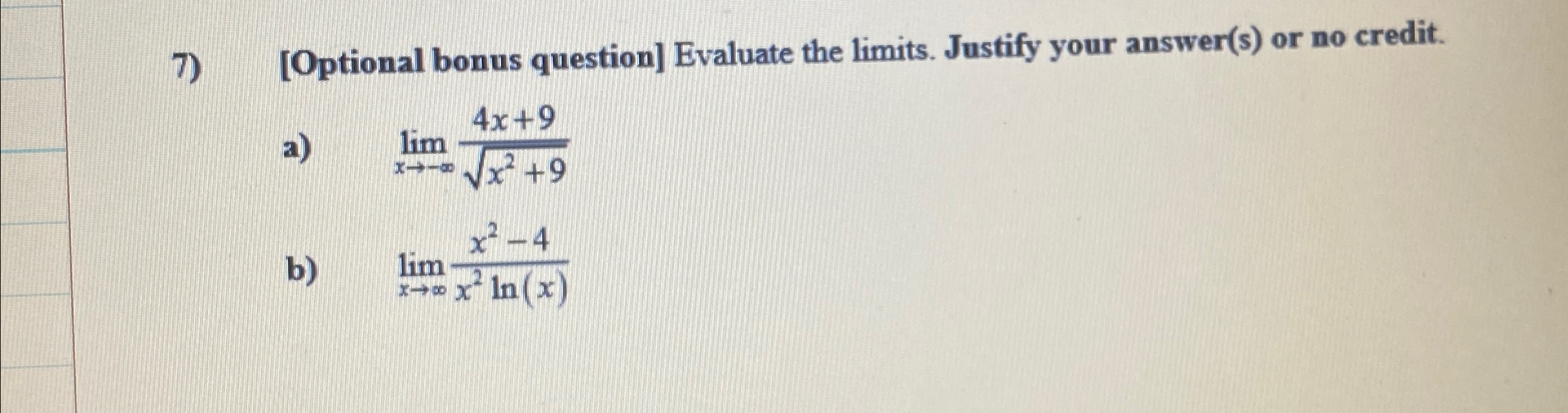 Solved [Optional bonus question] ﻿Evaluate the limits. | Chegg.com