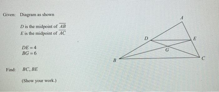 Solved Given: Diagram as shown D is the midpoint of AB E is | Chegg.com