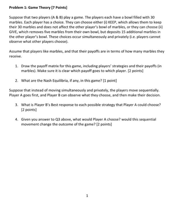 Solved Problem 1: Game Theory [7 Points] Suppose that two | Chegg.com