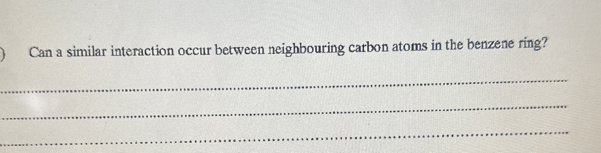 Solved Can a similar interaction occur between neighbouring | Chegg.com