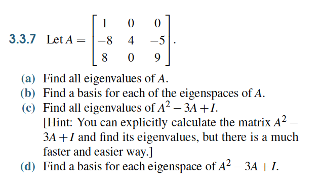 Solved 3.3.7 ﻿Let A=[100-84-5809].(a) ﻿Find all eigenvalues | Chegg.com
