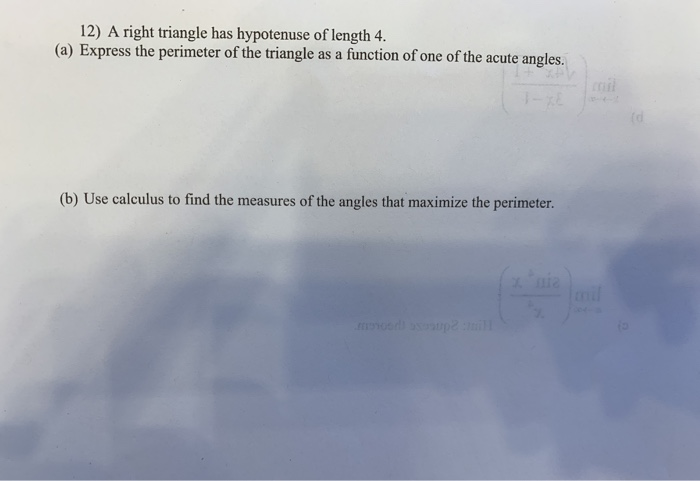 Solved 12) A right triangle has hypotenuse of length 4. (a) | Chegg.com