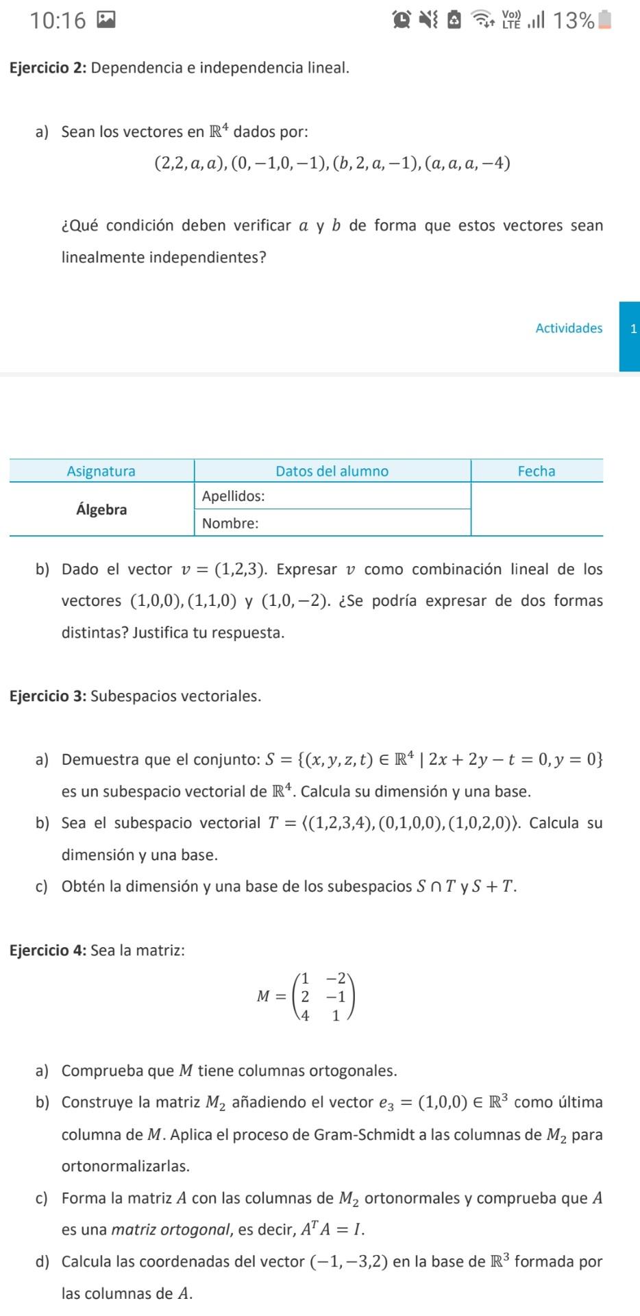 Solved Ejercicio 2: Dependencia e independencia lineal. a) | Chegg.com