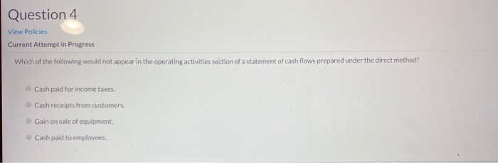 Solved Question 4 View Policies Current Attempt in Progress | Chegg.com
