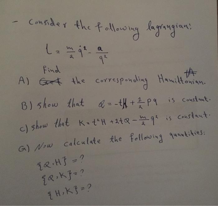 Solved consider the following lagrangian, la a 92 find A) Gt | Chegg.com Solved consider the following lagrangian, la a 92 find A) Gt | Chegg.com