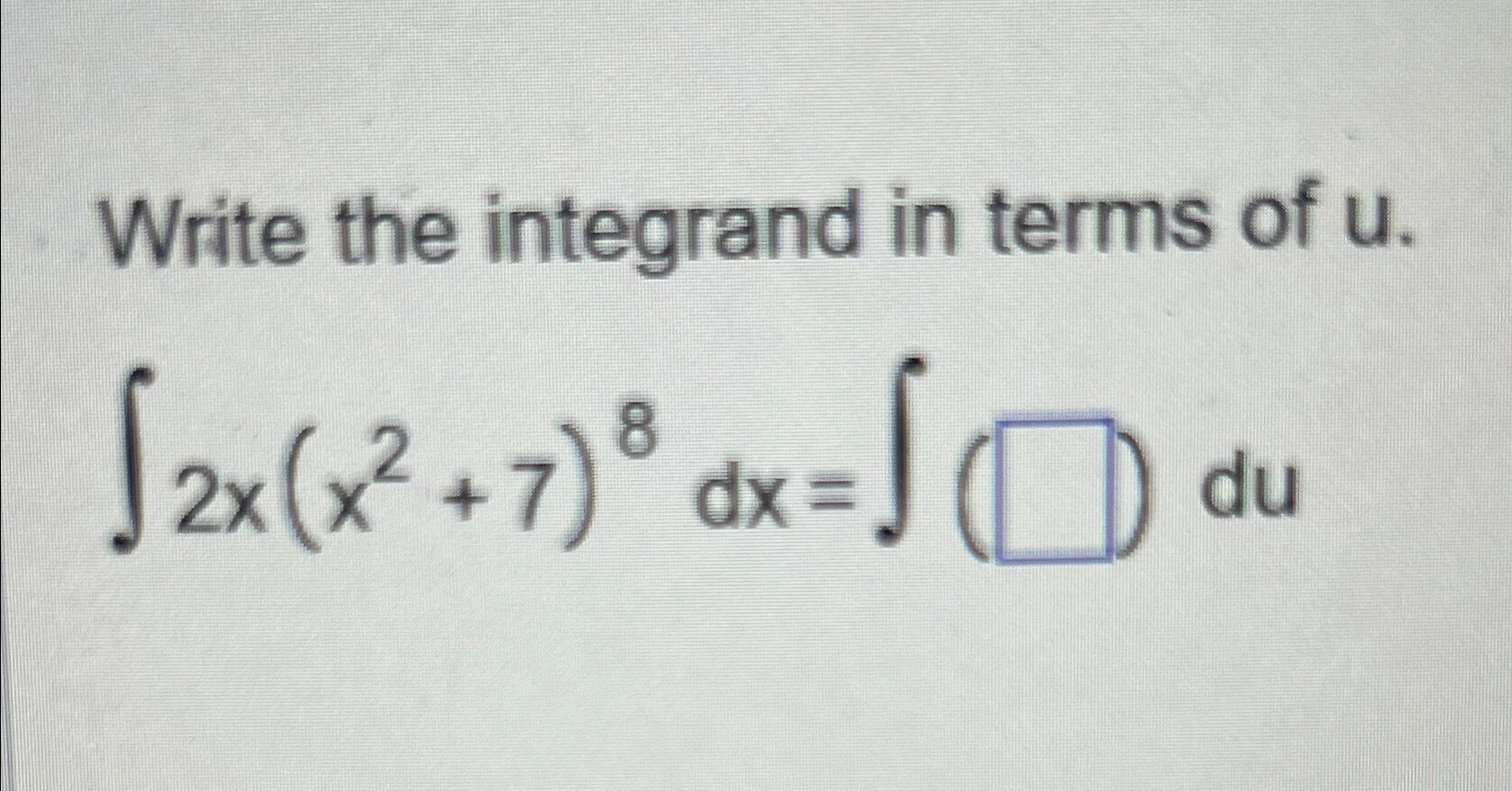 Solved Write the integrand in terms of | Chegg.com