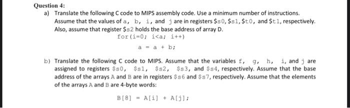 Solved ?uestion 4: a) Translate the following C code to MIPS | Chegg.com