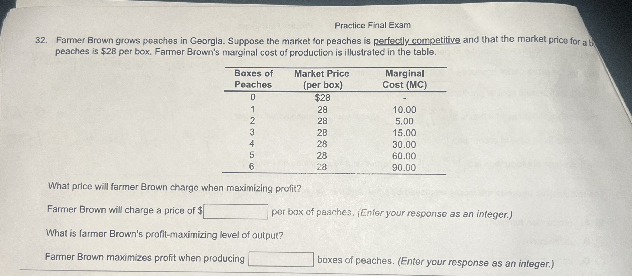 Solved Practice Final Exam32. ﻿Farmer Brown grows peaches in | Chegg.com