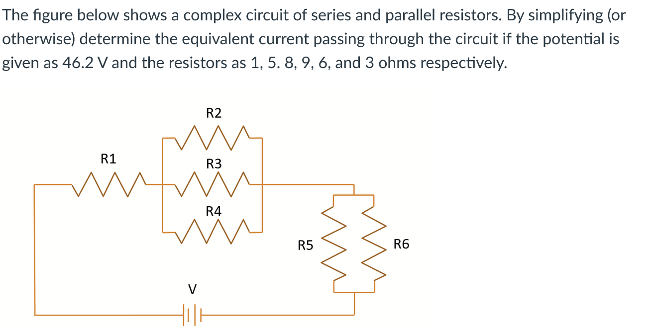 Solved The figure below shows a complex circuit of series | Chegg.com