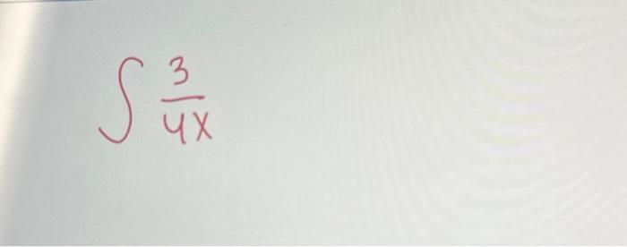 Solved ∫4x3 | Chegg.com