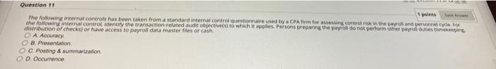 Solved Question 11 1 The following internal controls as been | Chegg.com