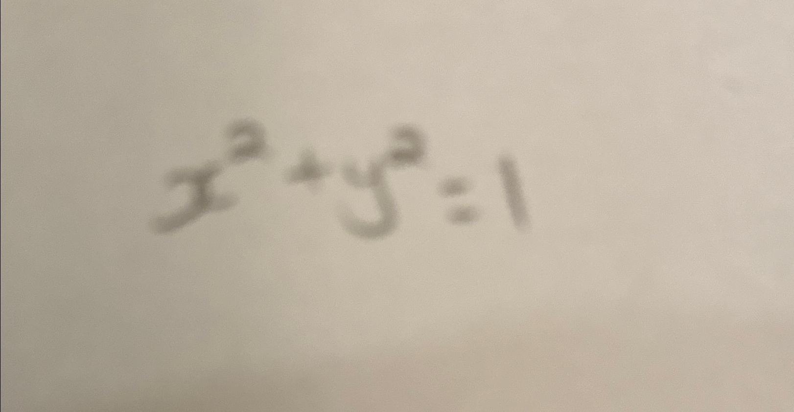 Solved x2+y2=1 | Chegg.com