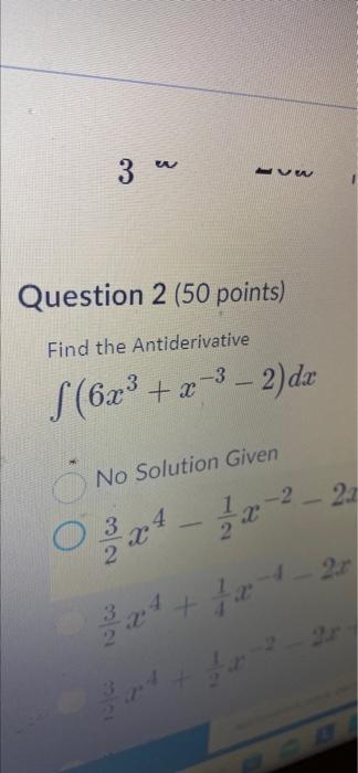 Solved 3 u Question 2 (50 points) Find the Antiderivative | Chegg.com