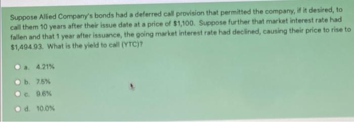Suppose Allied Company's bonds had a deferred call | Chegg.com