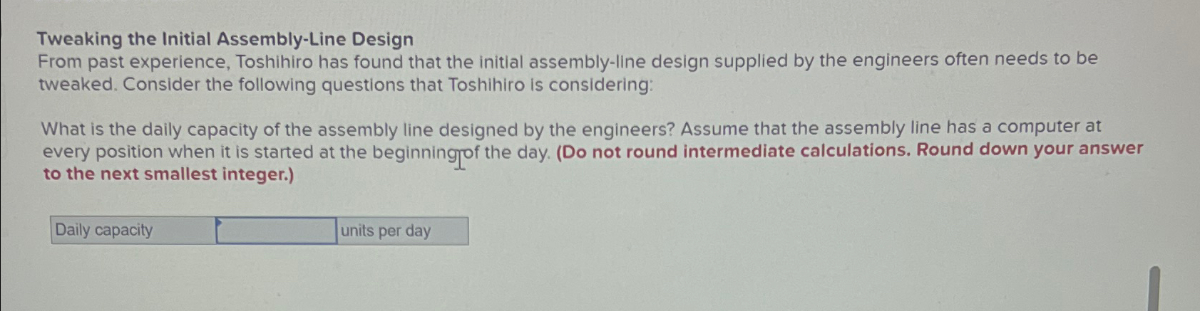 Solved Tweaking the Initial Assembly-Line DesignFrom past | Chegg.com