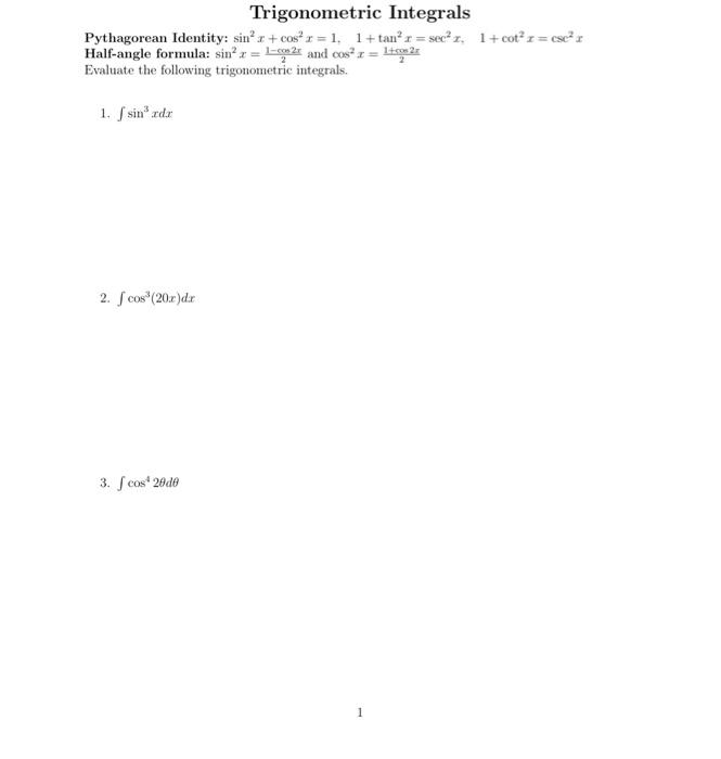 Solved Trigonometric Integrals Pythagorean Identity: | Chegg.com