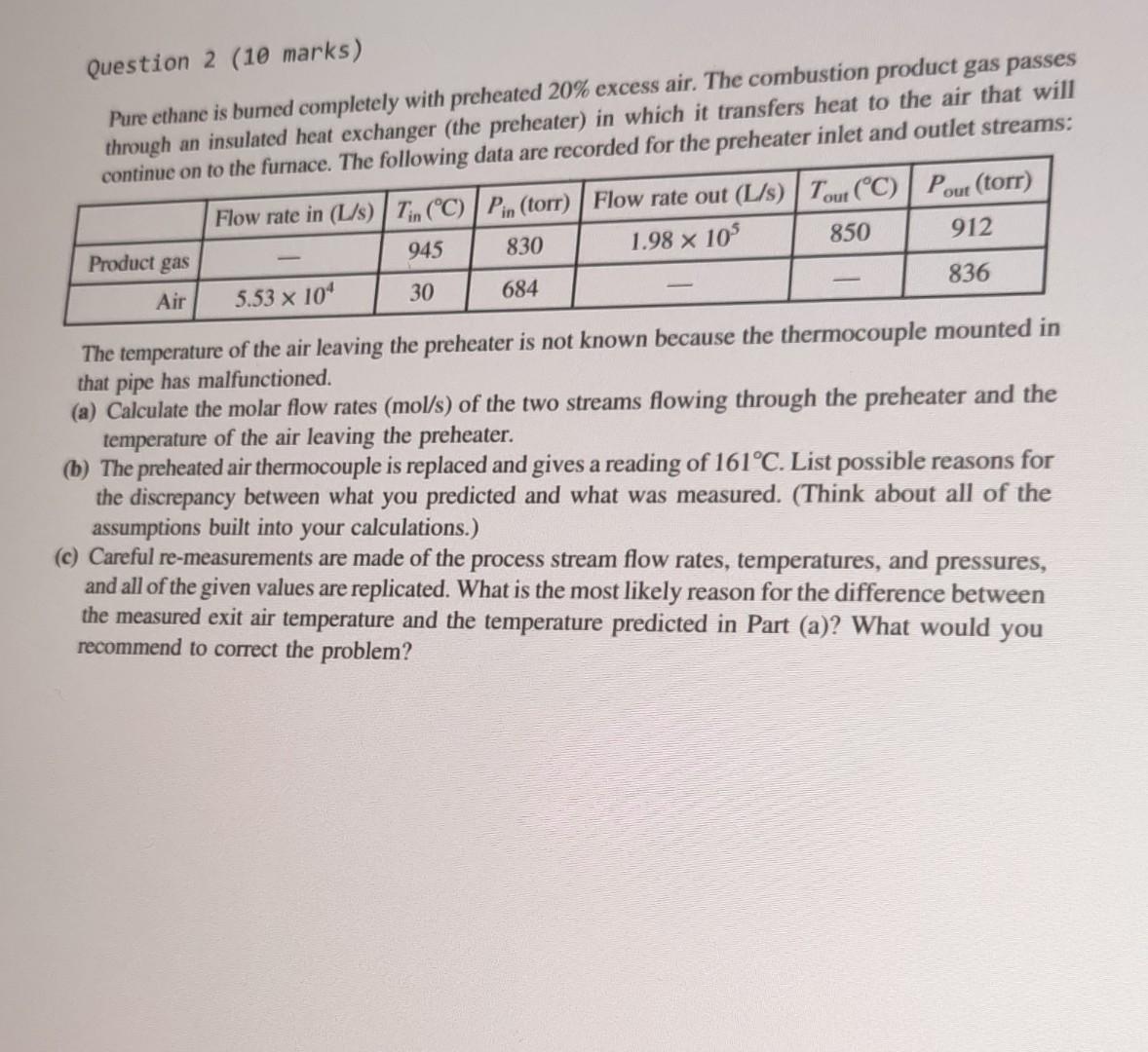 Solved Question 2 (10 marks) Pure ethane is bumed completely | Chegg.com