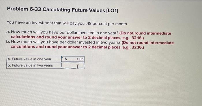 Solved You have an investment that will pay you .48 percent | Chegg.com