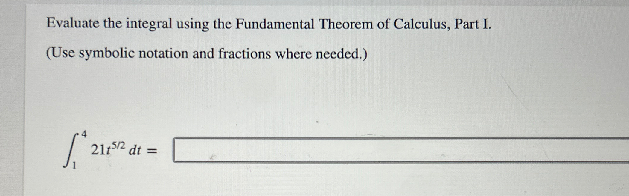 Solved Evaluate the integral using the Fundamental Theorem | Chegg.com