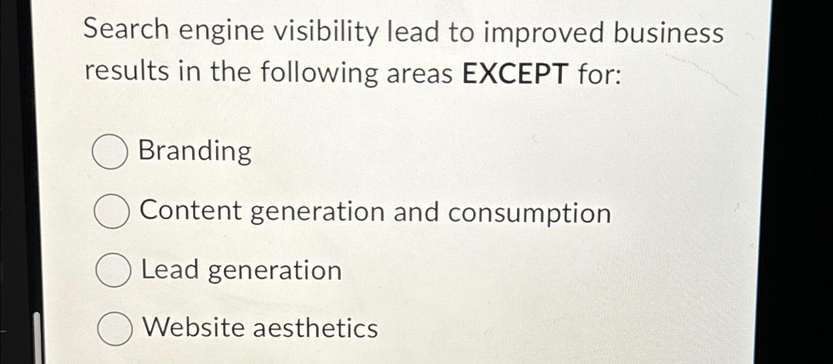 Solved Search engine visibility lead to improved business | Chegg.com