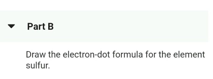 Solved Select the correct electron-dot formulas. You can | Chegg.com