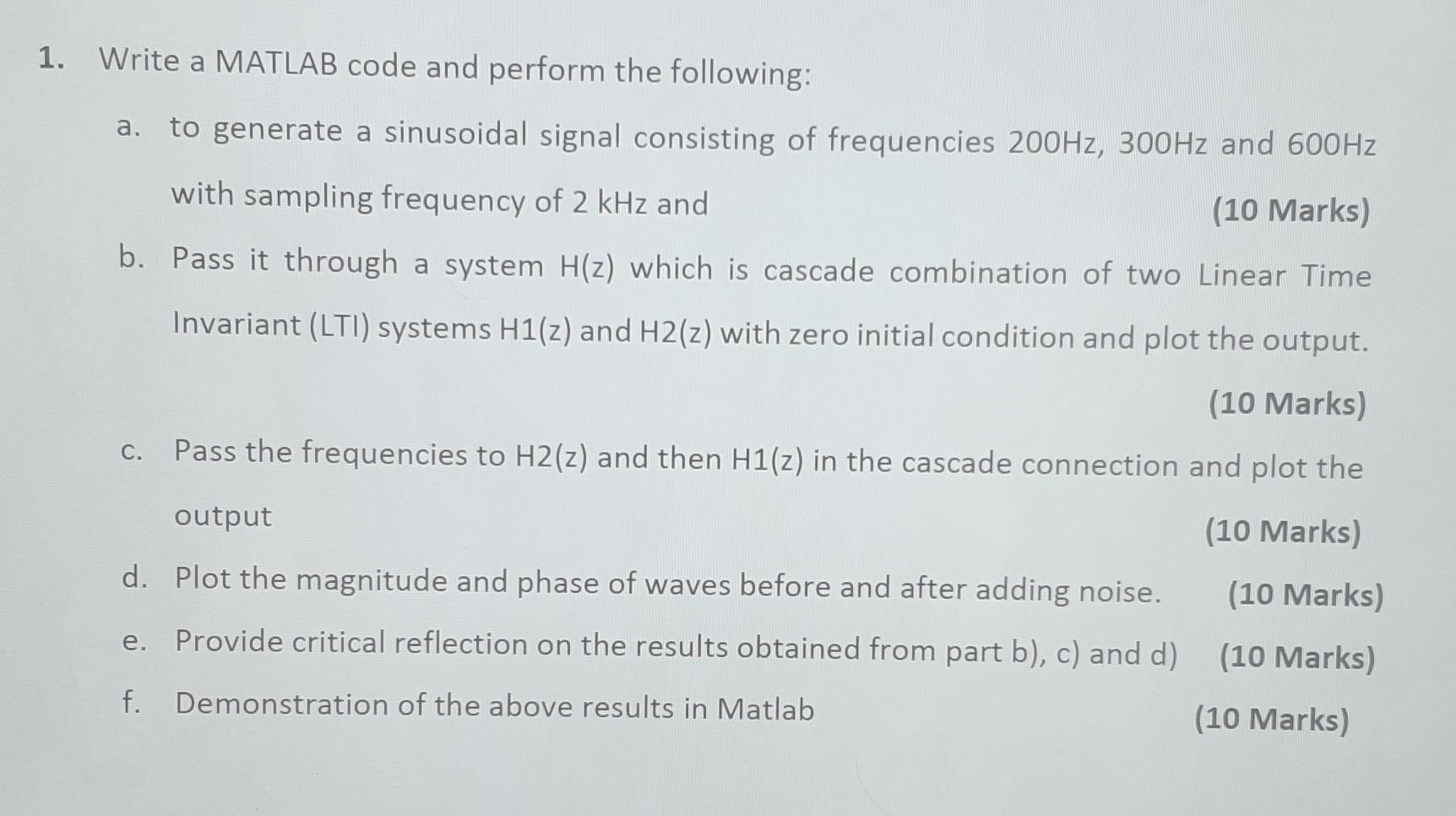 Solved Write a MATLAB code and perform the following: a. to | Chegg.com