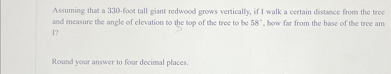 Solved Assuming that a 330 -foot tall giant redwood grows | Chegg.com