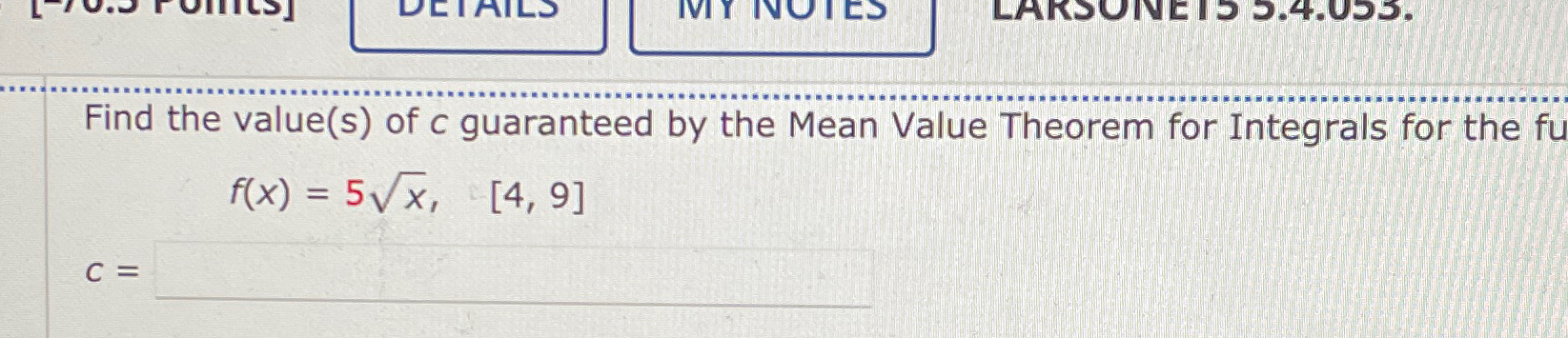 Solved Find the value(s) ﻿of c ﻿guaranteed by the Mean Value | Chegg.com