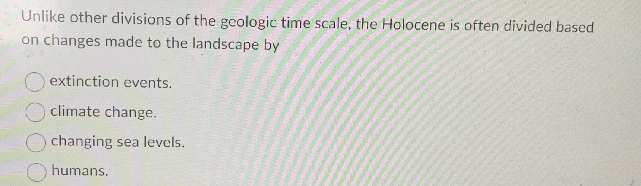 Solved Unlike other divisions of the geologic time scale, | Chegg.com