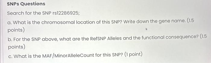 Solved SNPs Questions Search for the SNP rs12286925; a. What | Chegg.com