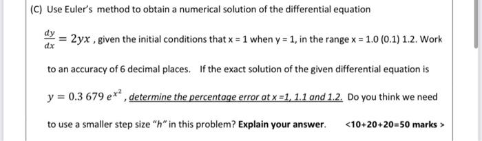 Solved (C) Use Euler's method to obtain a numerical solution | Chegg.com