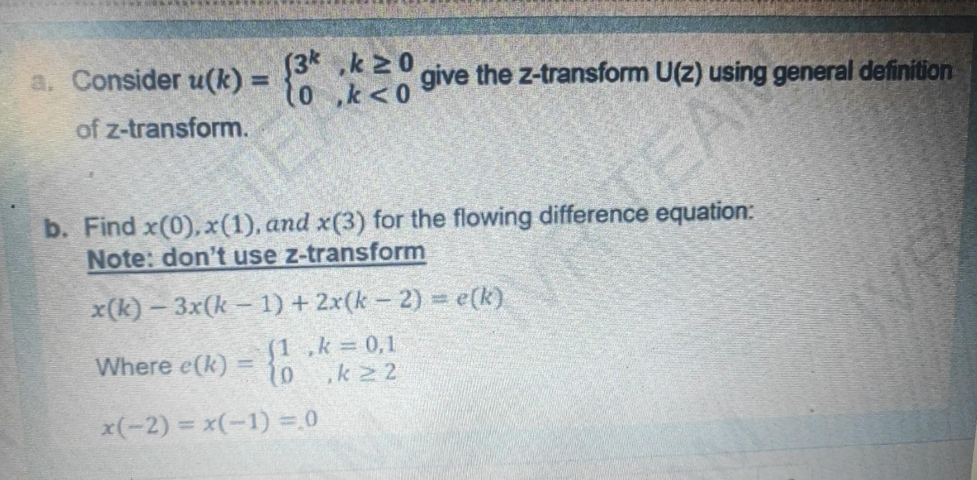 Solved of z-transform. Find x(0),x(1), and x(3) for the | Chegg.com