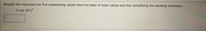 Solved Simplify the expression by first substituting values | Chegg.com