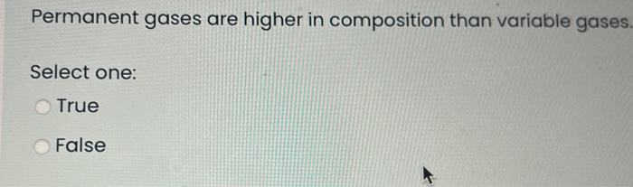 Solved Permanent gases are higher in composition than | Chegg.com