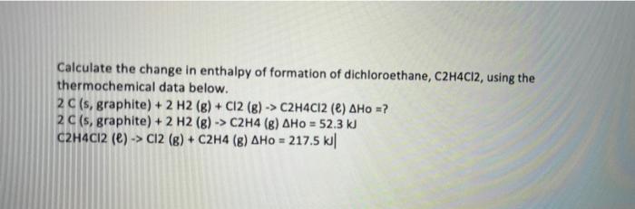 Solved Calculate the change in enthalpy of formation of | Chegg.com
