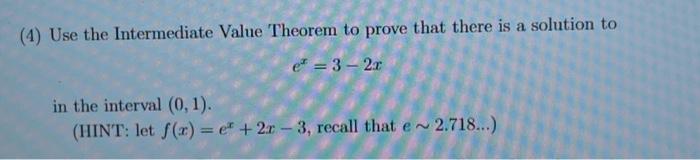 Solved 4) Use the Intermediate Value Theorem to prove that | Chegg.com