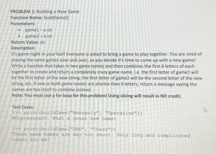 Solved PROBLEM 1: Building a New Game Function Name: | Chegg.com