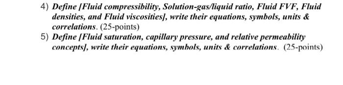 Solved 4) Define [Fluid compressibility, Solution-gas/liquid | Chegg.com