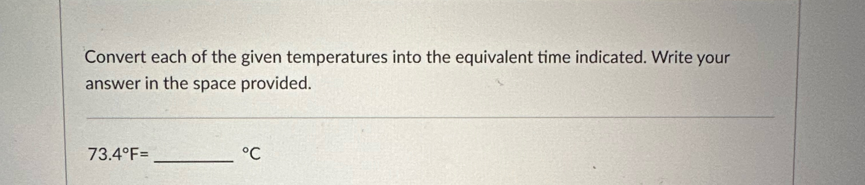 Solved Convert each of the given temperatures into the | Chegg.com
