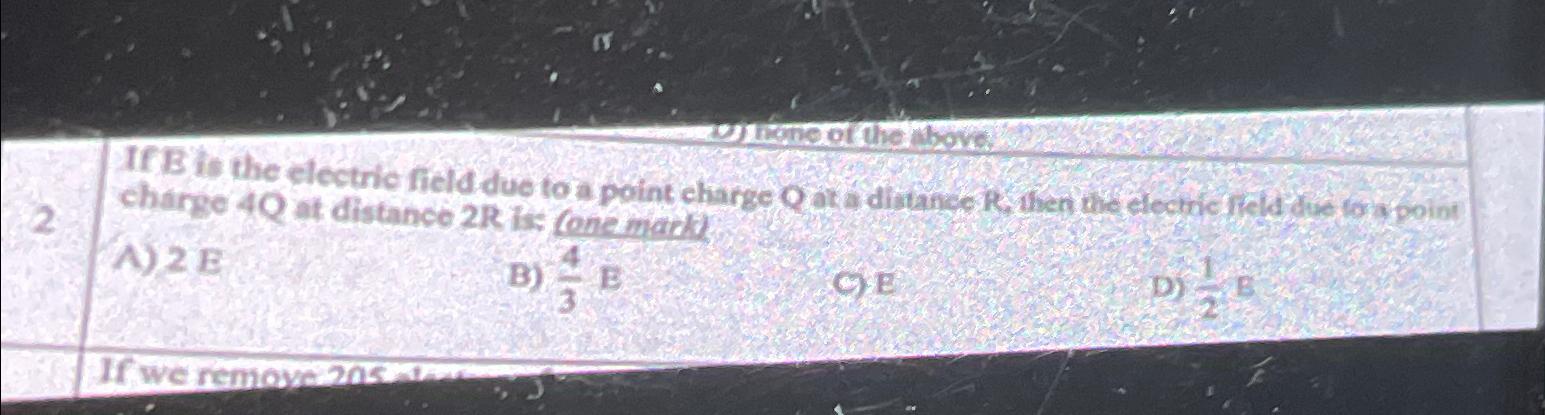 Solved IF E is the electric field due to a point charge Q at | Chegg.com