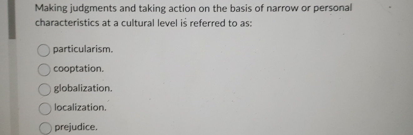 Solved Making judgments and taking action on the basis of | Chegg.com