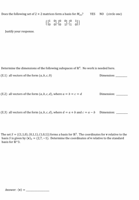 Solved Does the following set of 2 x 2 matrices form a basis | Chegg.com