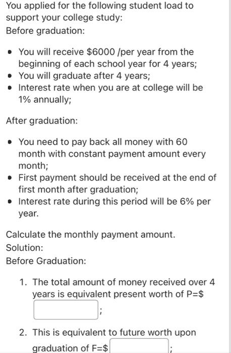 Solved You applied for the following student load to support | Chegg.com