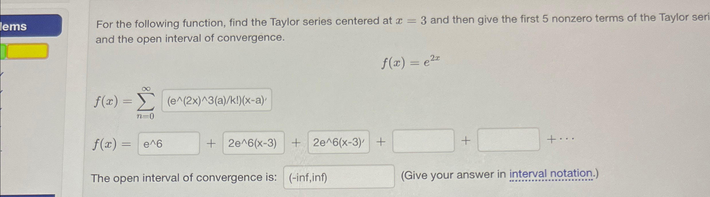 Solved For the following function, find the Taylor series | Chegg.com