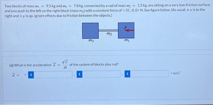 Solved Two blocks of mass m1=9.5 kg and m3=7.8 kg, connected | Chegg.com