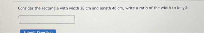 Solved Consider the rectangle with width 28 cm and length 48 | Chegg.com