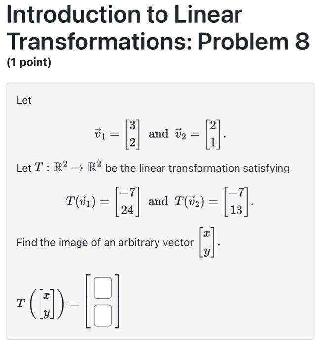 Solved Introduction to Linear Transformations: Problem 8 (1 | Chegg.com