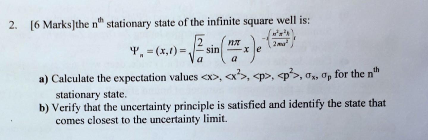 Solved 2 [6 Marks The N Stationary State Of The Infinite