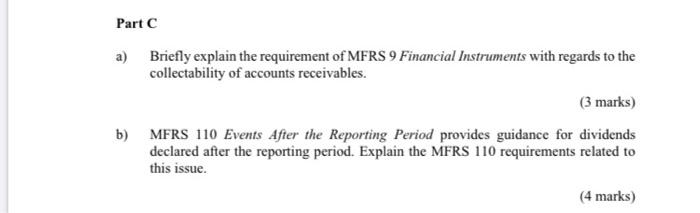 Solved Part C a) Briefly explain the requirement of MFRS 9 | Chegg.com
