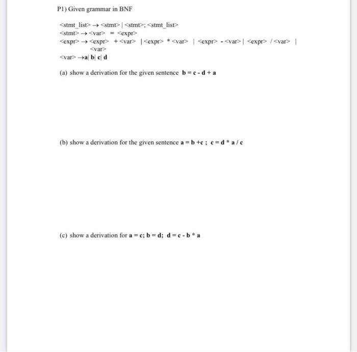 Solved (a) show a derivation for the given sentence b=c−d+a | Chegg.com